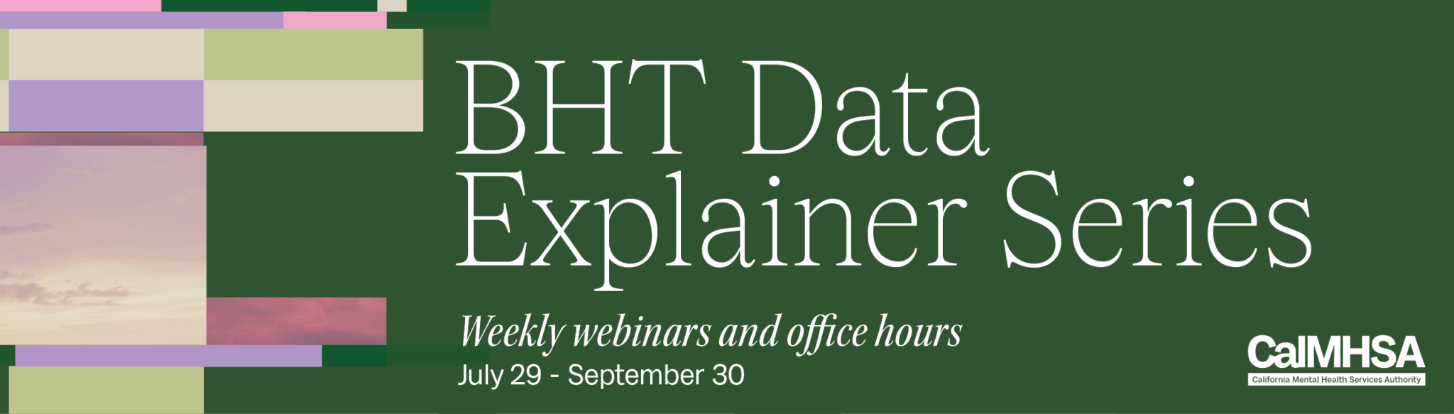 Data Explainer Webinar Series - California Mental Health Services Authority